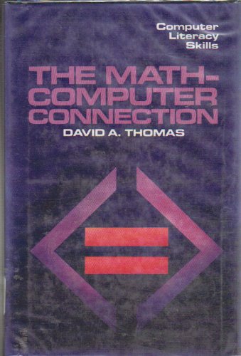 The Math-Computer Connection (Computer Literacy Skills): Thomas, David ...