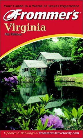 Frommer's Virginia (Frommer's Complete Guides): Goodwin, Bill ...