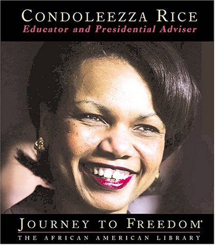 Condoleezza Rice: U.s. Secretary Of State (Journey to Freedom ...