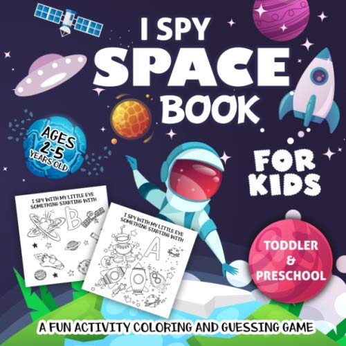 I Spy Space Book for Kids Ages 2-5: A Fun Activity Astronomy Outer ...