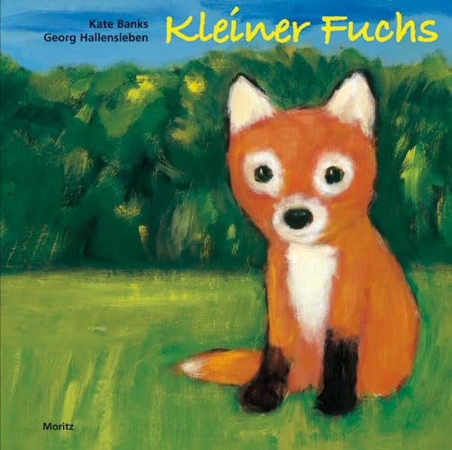 Kleiner Fuchs: Bilderbuch : Banks, Kate, Hallensleben, Georg ...