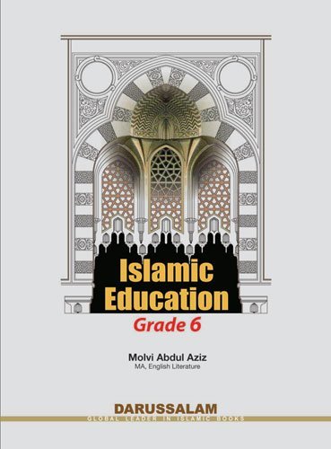 Islamic Education: Grade 6: Molvi Abdul Aziz: Amazon.com: Books