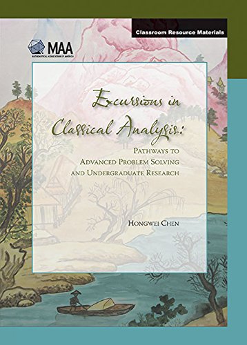 Excursions in Classical Analysis: Pathways to Advanced Problem Solving ...