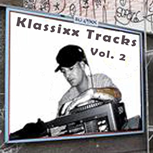 Klassixx Tracks Vol. 2 by DJ Fixx on Amazon Music - Amazon.co.uk