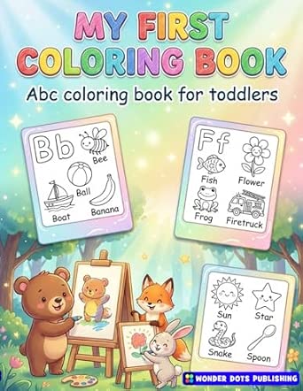 My First Coloring Book: Abc coloring book for toddlers: PUBLISHING ...
