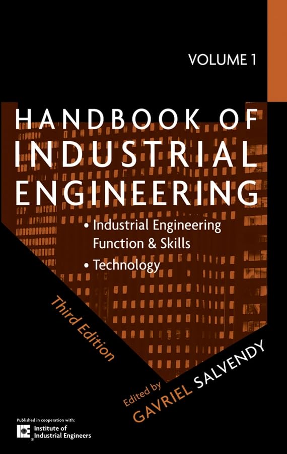Handbook of Industrial Engineering, Third Edition (3 Volume Set ...