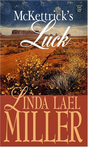 Mckettrick's Luck : Miller, Linda Lael: Amazon.in: Books
