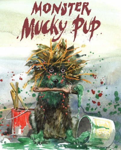 Monster Mucky Pup: Brown, Ken, Brown, Ken: 9780862648756: Amazon.com: Books