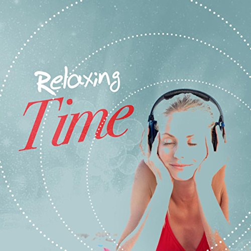 Amazon MusicでMusic to Relax in Free TimeのRelaxing Timeを再生する