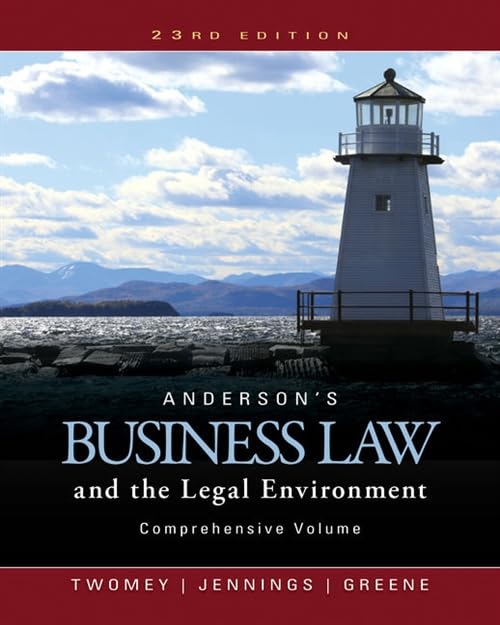 Anderson's Business Law and the Legal Environment, Comprehensive Volume ...