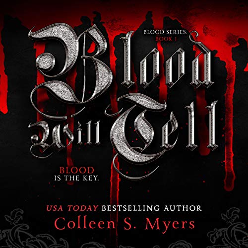 Blood Will Tell: The Blood Is the Key: The Blood Series, Book 1 (Audio ...