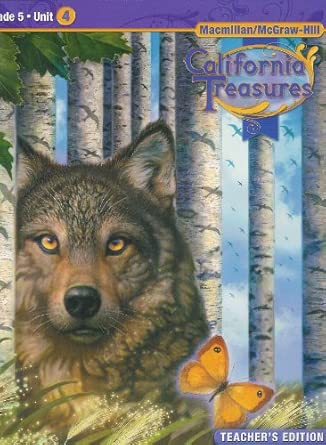 California Treasures Grade 5 Unit 4 Teacher's Edition: McGraw-Hill ...