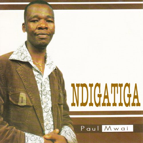 Amazon.com: Ndigatiga : Paul Mwai: Digital Music