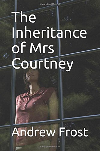Amazon | The Inheritance of Mrs Courtney | Frost, Andrew David | Thrillers