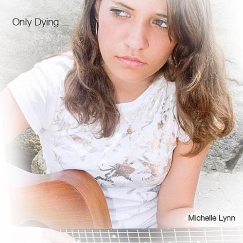 Amazon.com: Only Dying : Michelle Lynn: Digital Music