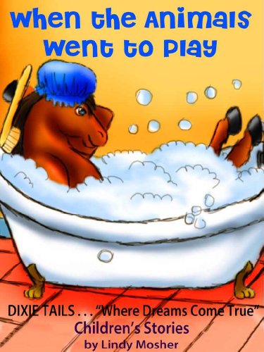 When The Animals Went To Play (An illustrated bedtime story for ...