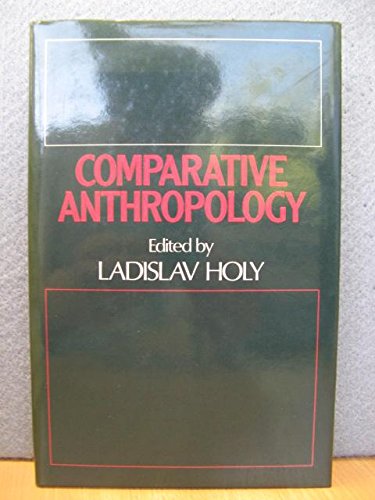 Amazon.com: Comparative Anthropology: 9780631151555: Ladislav Holy: Books