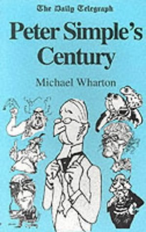Peter Simple's Century: Wharton, Michael: 9781870626477: Amazon.com: Books