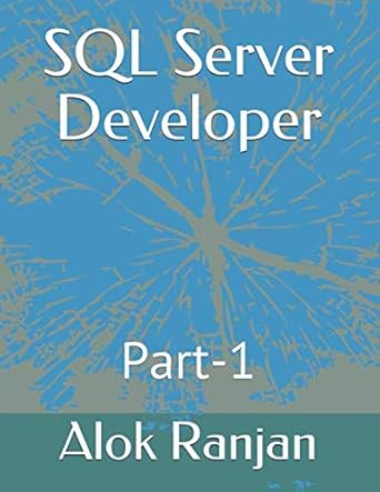 SQL Server Developer: Part-1: Ranjan, Alok: 9798603086408: Amazon.com ...