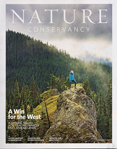 Nature Conservancy Magazine - April / May 2015 - "A Win for the West: A ...