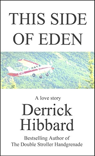 This Side of Eden: A Love Story - Kindle edition by St. James, Derrick ...