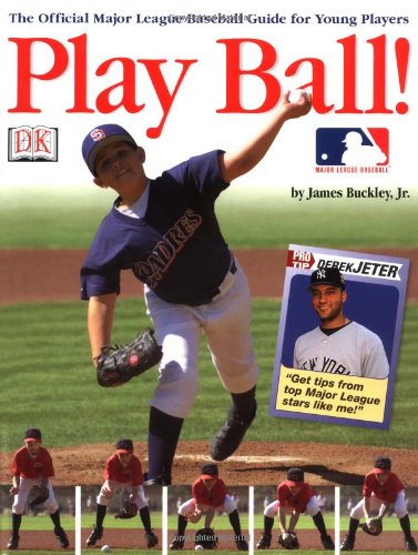 Play Ball!: DK Publishing, Buckley, Jr., James: 9780789485090: Amazon ...