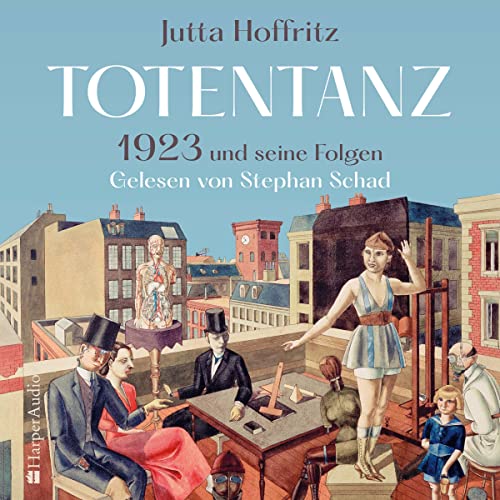 Totentanz - 1923 und seine Folgen (Audio Download): Jutta Hoffritz ...
