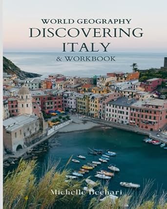 World Geography: Discovering Italy: & Workbook: Beehari, Michelle ...