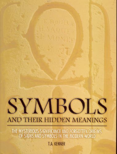 Amazon | Symbols: And Their Hidden Meanings | Kenner, T. A. | Words ...