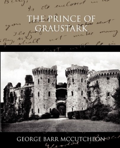 The Prince of Graustark: McCutcheon, George Barr: 9781438527512: Amazon ...