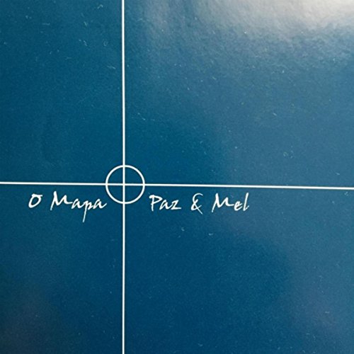 Amazon.com: O Mapa : Paz e Mel: Digital Music