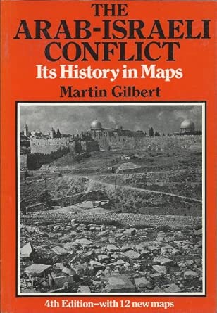 The Arab-Israeli Conflict Its History in Maps: Amazon.co.uk: Books