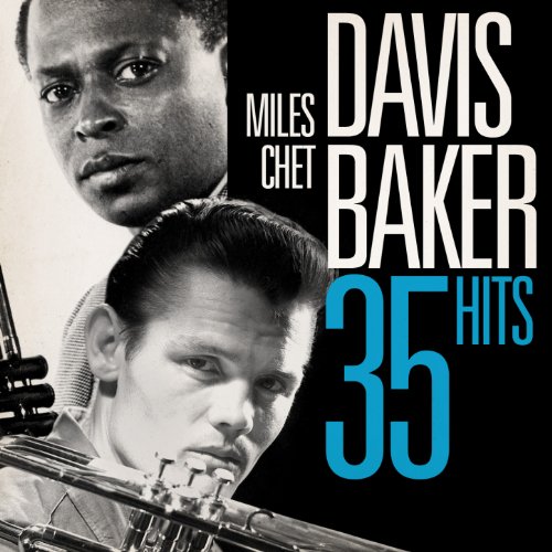 Miles Davis - Chet Baker : 35 hits (Remastered) de Miles Davis, Chet ...