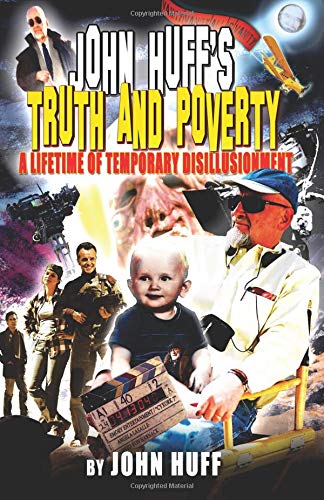 John Huff's Truth and Poverty: A Lifetime of Temporary Disillusionment ...
