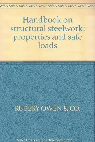 Handbook on structural steelwork: properties and safe loads: RUBERY ...