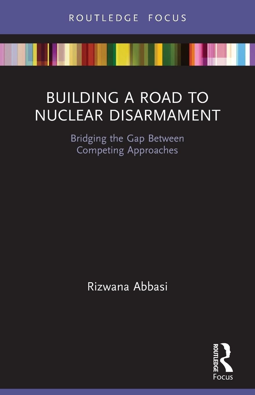 Amazon.com: Building a Road to Nuclear Disarmament (Innovations in ...