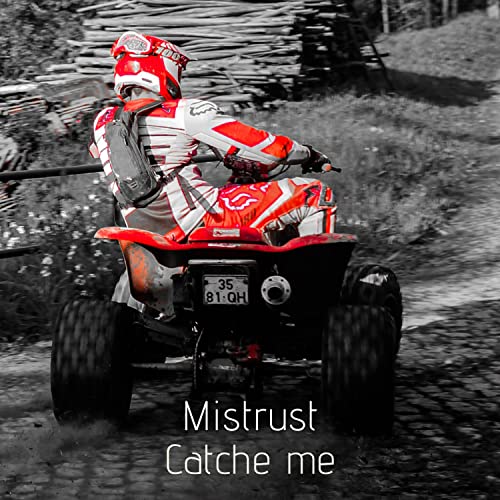 Écouter Catch me par Mistrust sur Amazon Music Unlimited