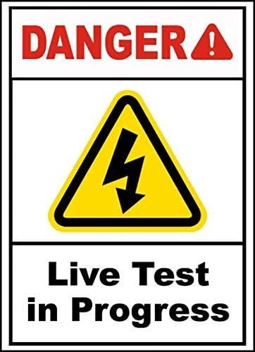 Amazon.com: Traffic & Warehouse Signs - Live Test in Progress Sign 12 x ...