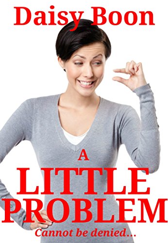 A Little Problem: ....Cannot be denied... - Kindle edition by Boon ...