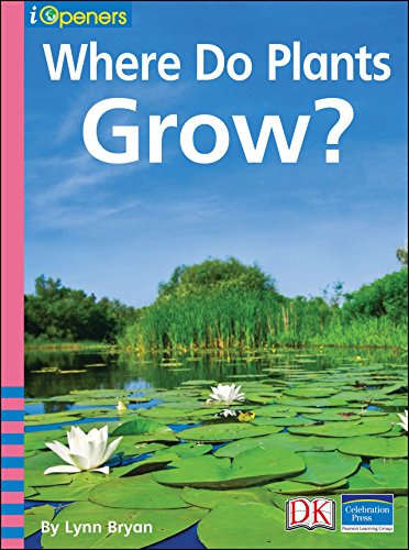 iOpener: Where Do Plants Grow - Kindle edition by Bryan, Lynn. Children ...