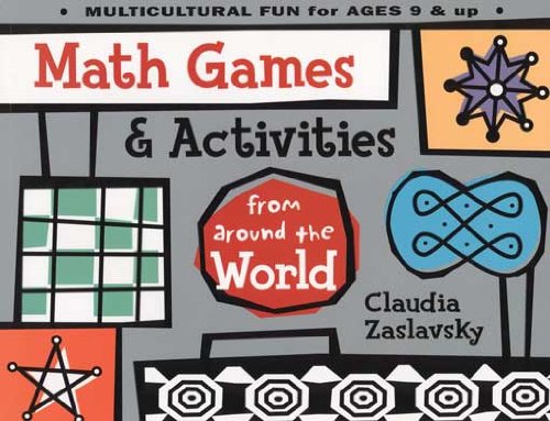 Math Games & Activities from Around the World eBook : Zaslavsky ...