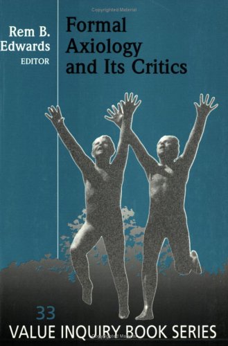 Formal Axiology and Its Critics (Hartman Institute Axiology Studies ...