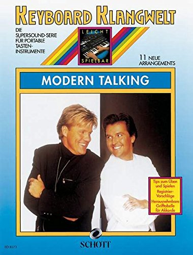 Modern Talking: 11 neue Arrangements. Keyboard. (Keyboard Klangwelt ...