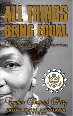 All Things Being Equal: A Woman's Journey: Cynthia Shepard Perry ...