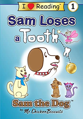 Sam Loses a Tooth (Sam the Dog | I Love Reading Level 1 Book 11 ...