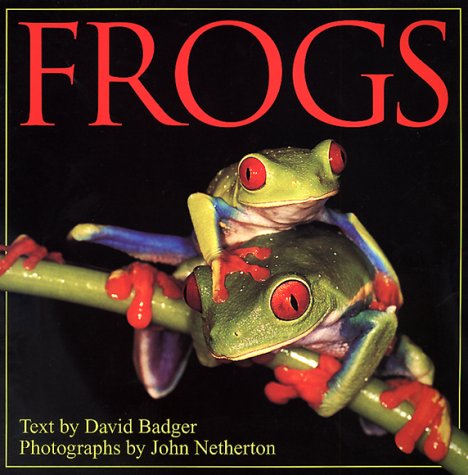 Frogs: David Badger, John Netherton: 9780896584273: Amazon.com: Books