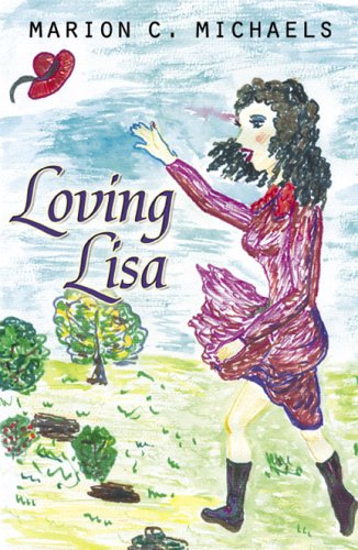 Loving Lisa: Marion C. Michaels: 9780741424235: Amazon.com: Books