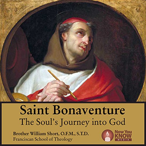 Saint Bonaventure: The Soul’s Journey into God (Audio Download ...