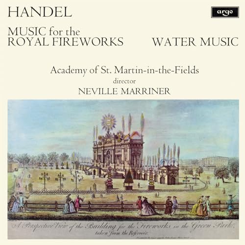 Play Handel: Music for the Royal Fireworks; Water Music by Academy of ...