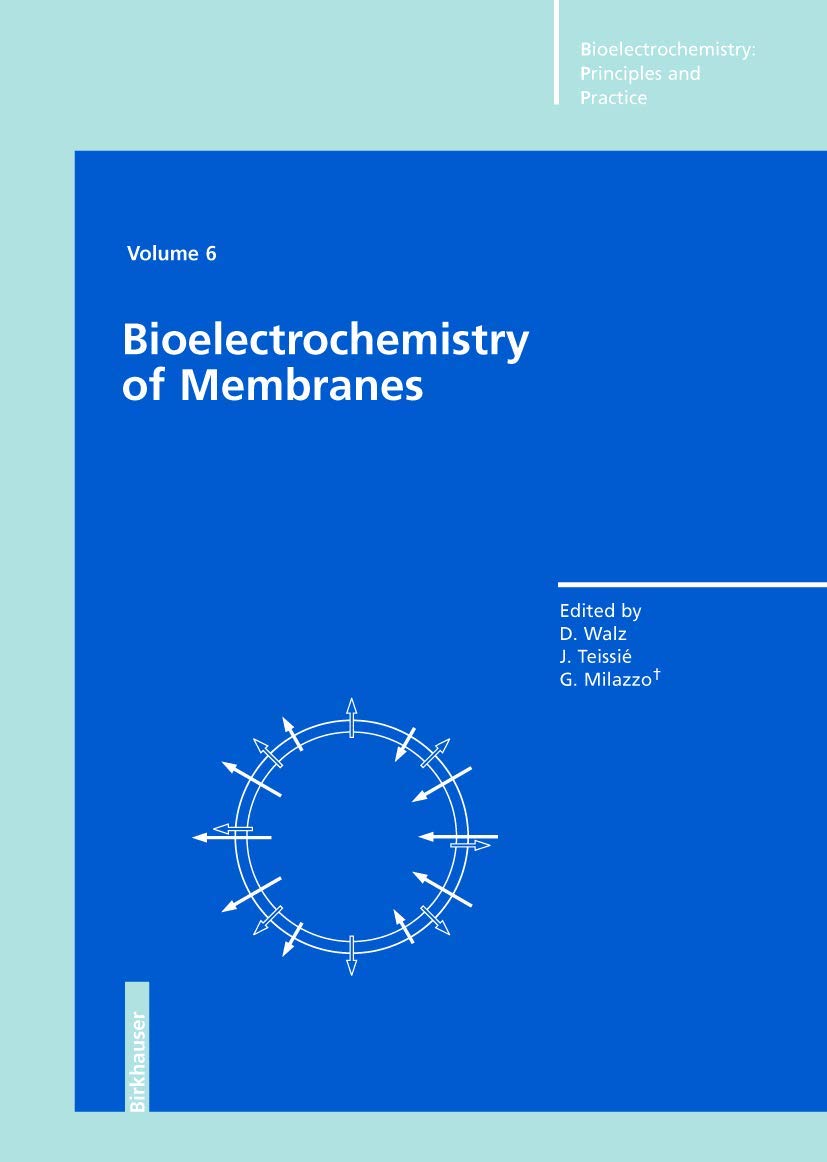 Bioelectrochemistry of Membranes (Bioelectrochemistry: Principles and ...